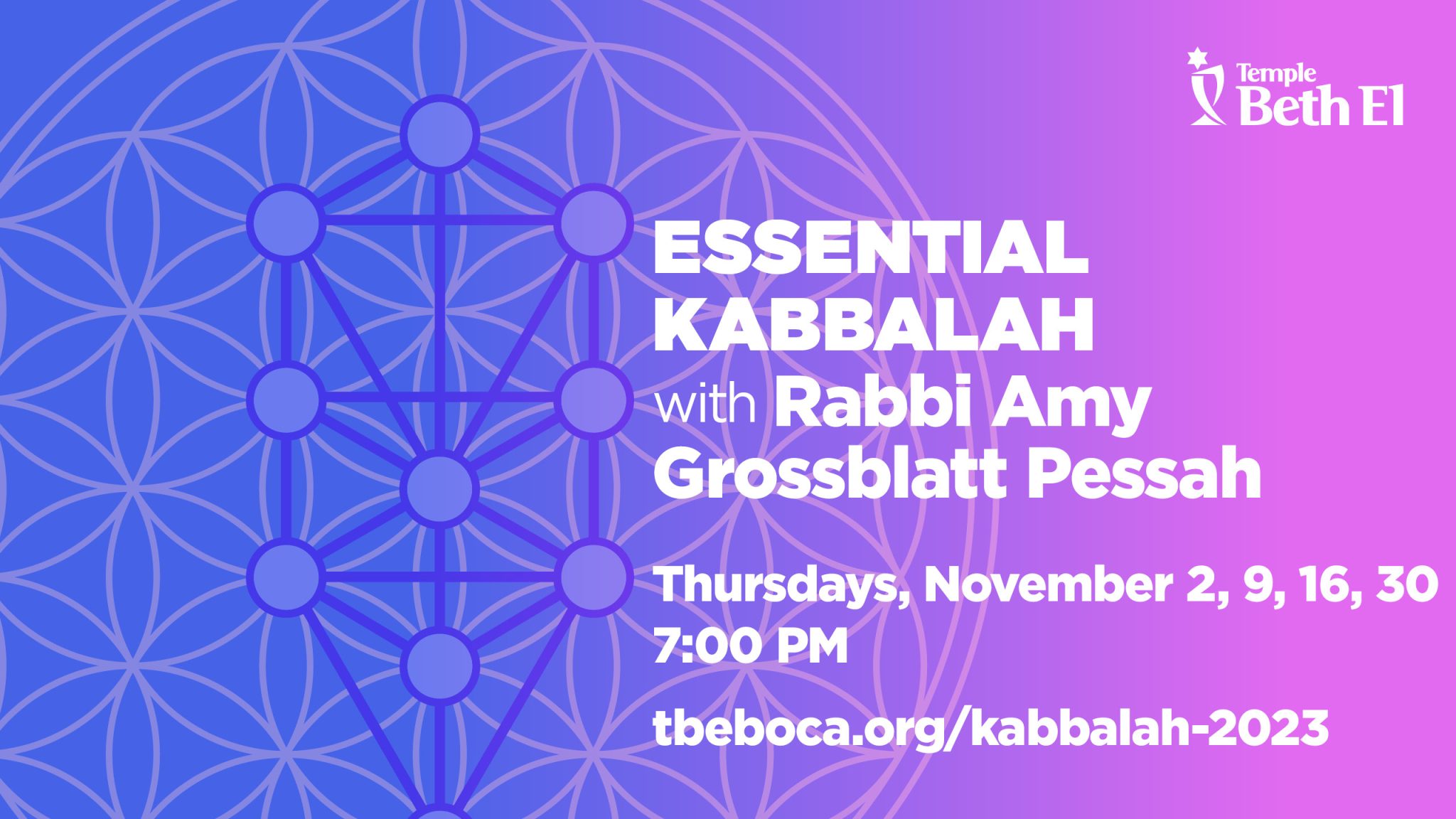 Essential Kabbalah with Rabbi Amy Grossblatt Pessah - Temple Beth El of ...