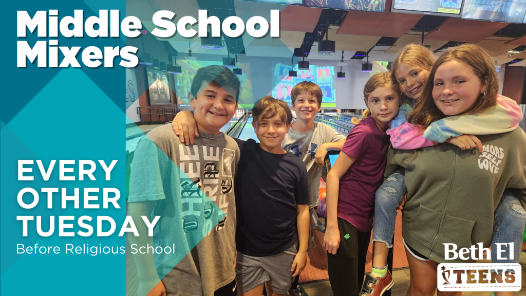 Middle School Mixers Before Religious School - Temple Beth El of Boca Raton
