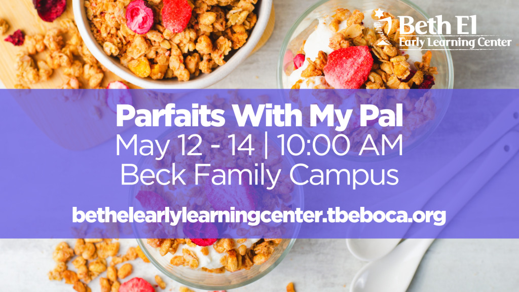 Parfaits With My Pal (2's & Puppy Pals) - Temple Beth El of Boca Raton