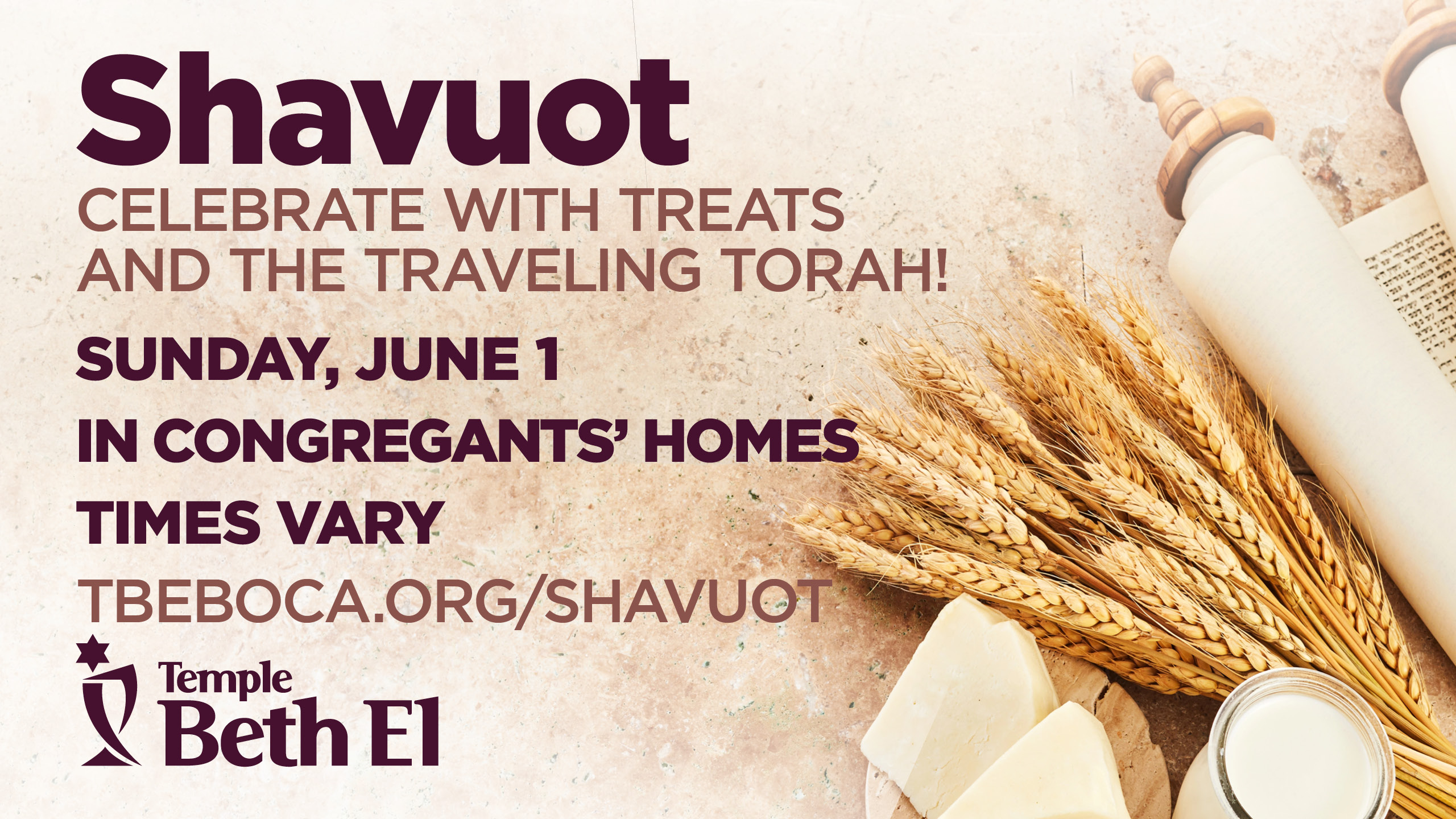 Shavuot: Celebrate with Treats and the Traveling Torah - Temple Beth El ...